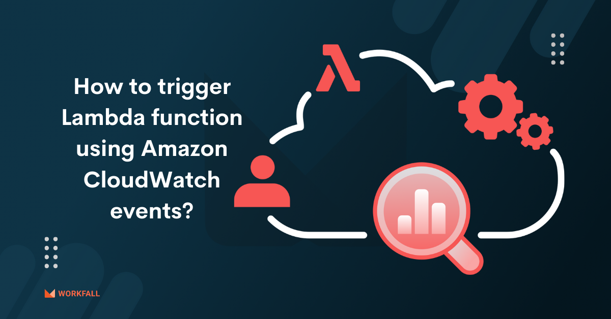 How to trigger Lambda function using Amazon CloudWatch events and configure CloudWatch alarm to ...